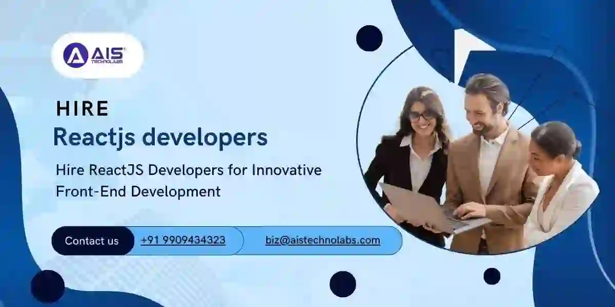 Hire ReactJS Developers for Innovative Front-End Development