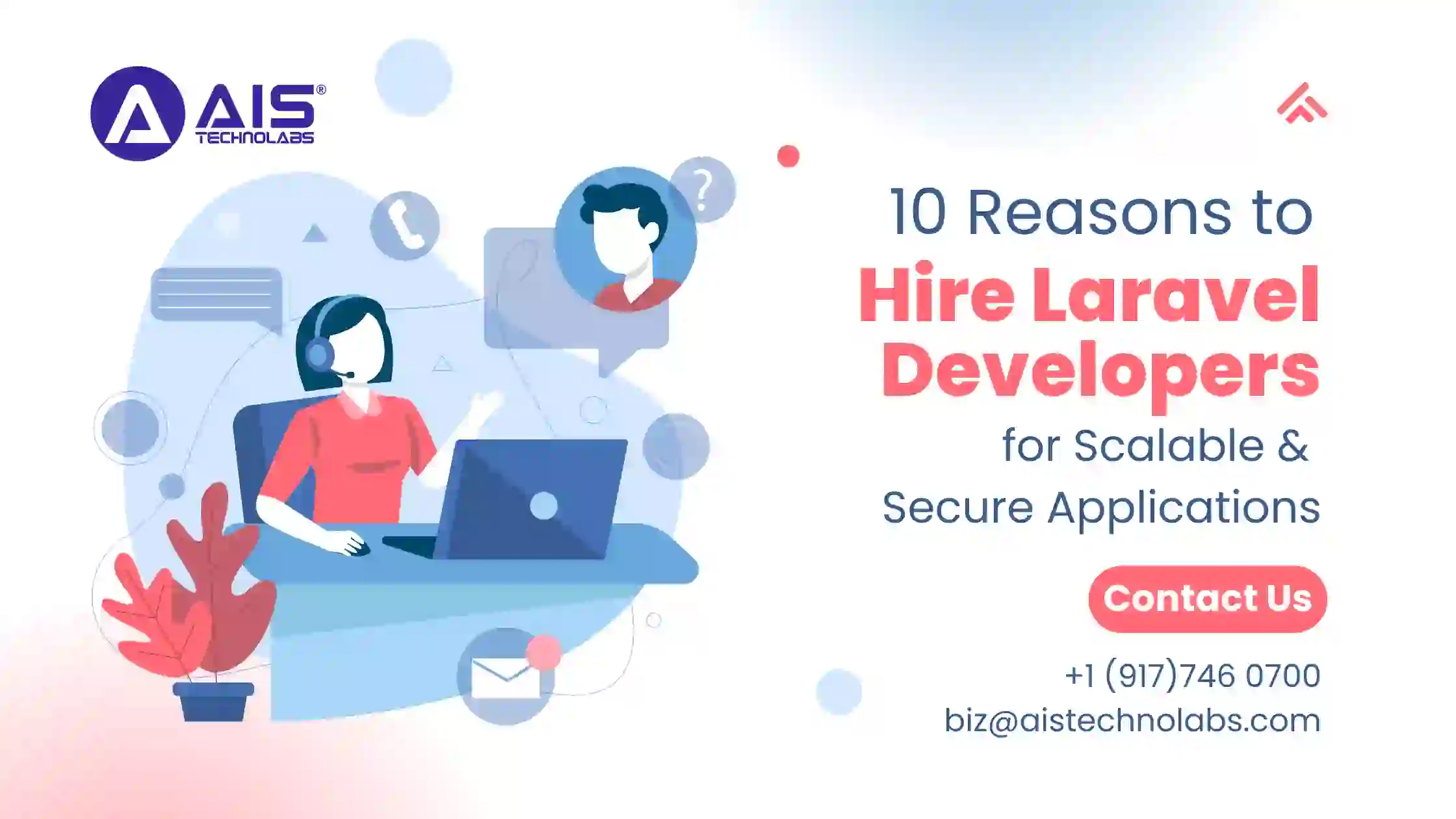 10 Reasons to Hire Laravel Developers for Scalable and Secure Applications