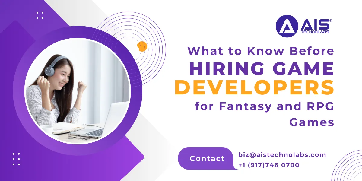 What to Know Before Hiring Game Developers for Fantasy and RPG Games