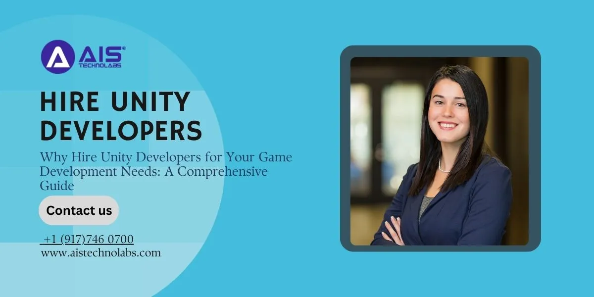 Why Hire Unity Developers for Your Game Development Needs: A ...