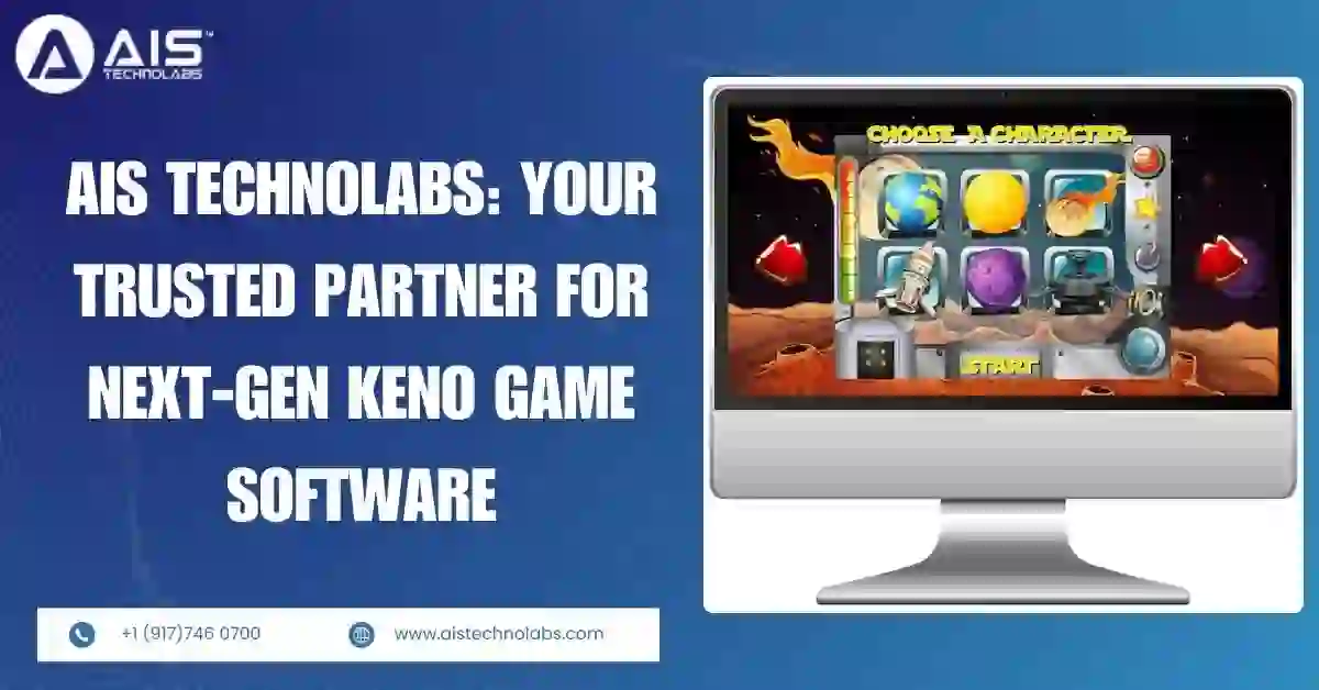 AIS Technolabs: Your Trusted Partner for Next-Gen Keno Game Software