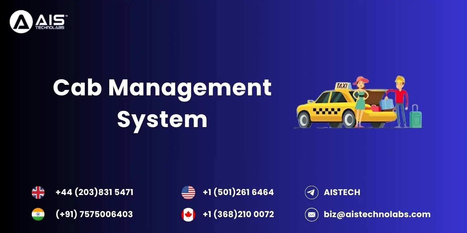 𝗧𝗼𝗽 𝗖𝗮𝗯 𝗠𝗮𝗻𝗮𝗴𝗲𝗺𝗲𝗻𝘁 𝗦𝘆𝘀𝘁𝗲𝗺 | 𝗚𝗲𝘁 𝗖𝗮𝗯 𝗠𝗮𝗻𝗮𝗴𝗲𝗺𝗲𝗻𝘁 𝗦𝗼𝗳𝘁𝘄𝗮𝗿𝗲 - 𝗔𝗜𝗦 𝗧𝗲𝗰𝗵𝗻𝗼𝗹𝗮𝗯𝘀