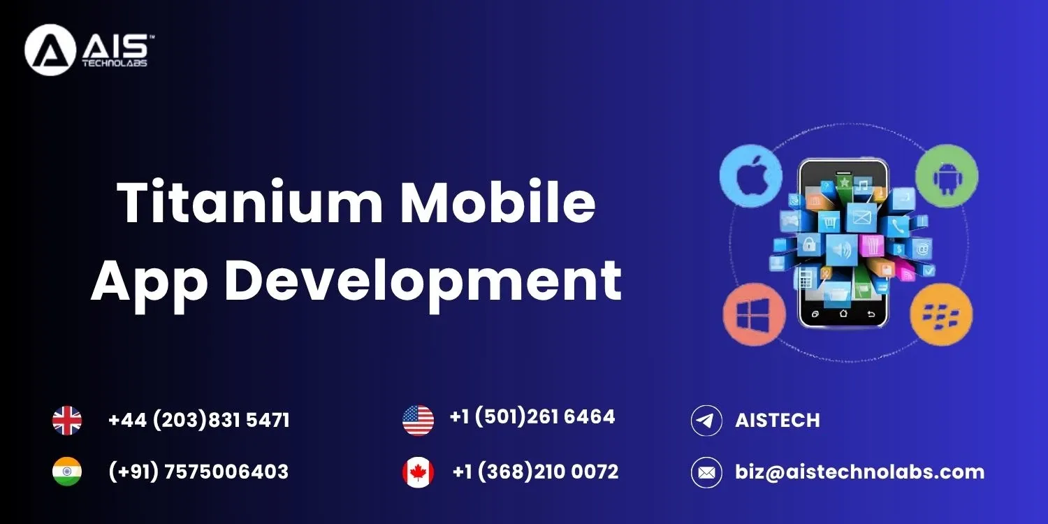 Hire Titanium Mobile App Development Company With Great Titanium ...
